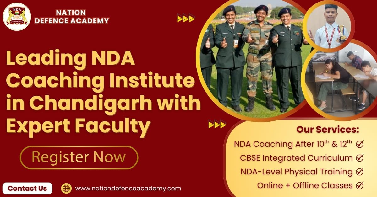 NDA Institute In Chandigarh - Nation Defence Academy Blog