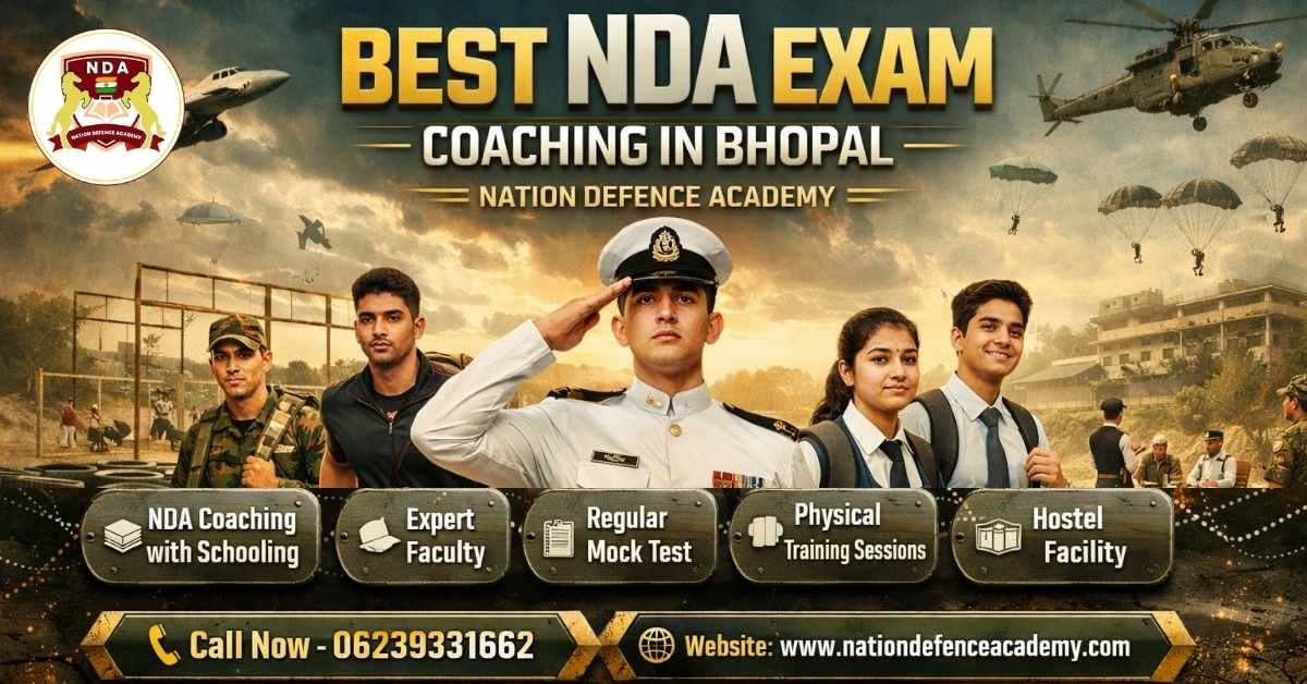 Best NDA Exam Coaching In Bhopal – Nation Defence Academy